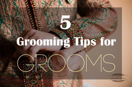5 Important Grooming Tips for Grooms